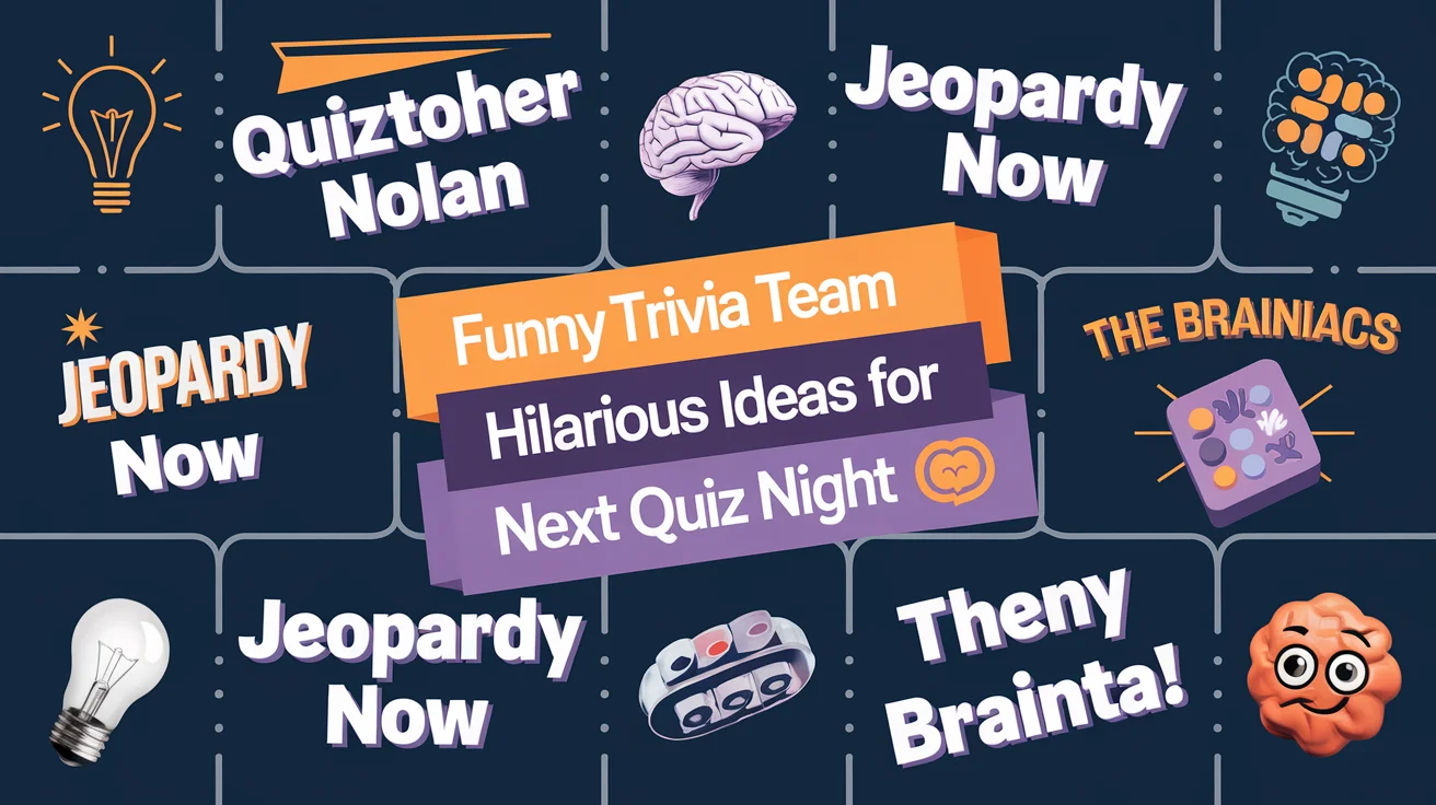 275+Funny Trivia Team Names: Hilarious Ideas for Your Next Quiz Night